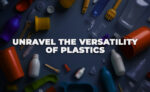 What is plastics: The different types of plastics in our daily life